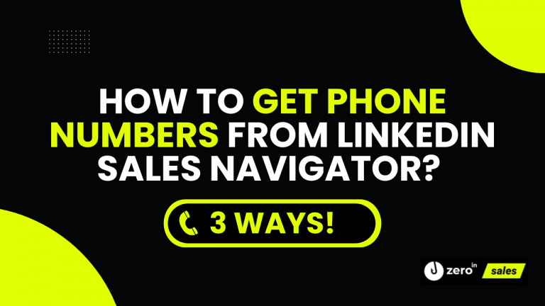 How to Get Phone Numbers from LinkedIn Sales Navigator?
